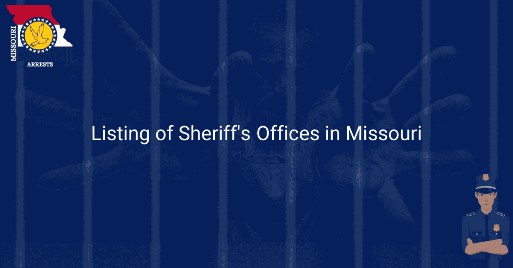 Listing of Sheriff's Offices in Missouri - Arrests.org MO